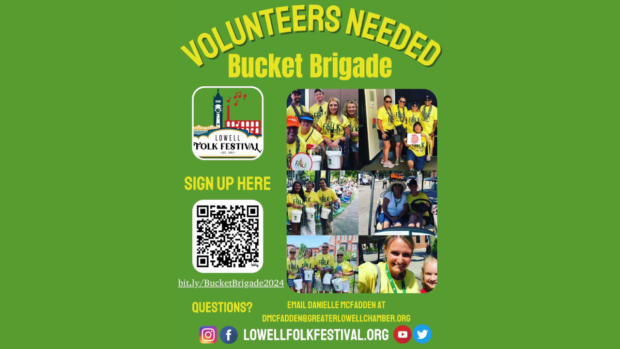 Bucket Brigade! Volunteers needed! Sign up here! July 26-28, Lowell, M ...